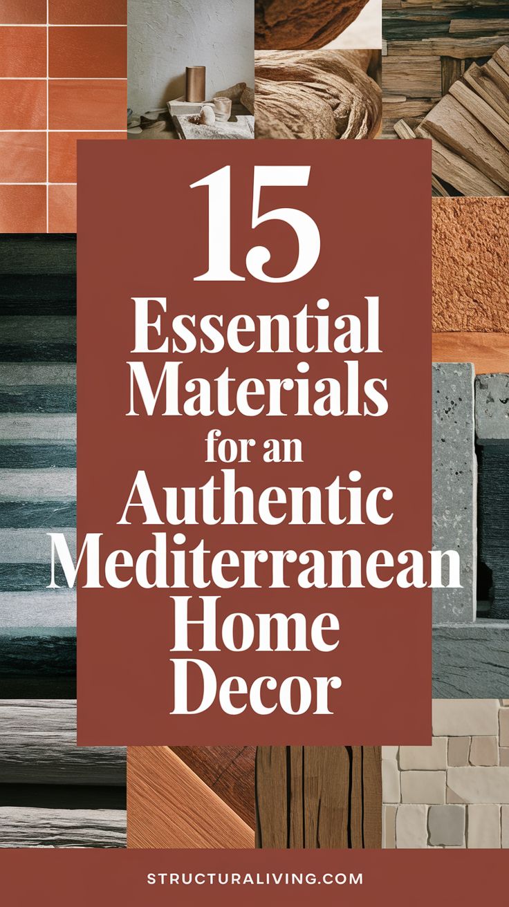 15 Essential Materials for an Authentic Mediterranean Home Decor ...