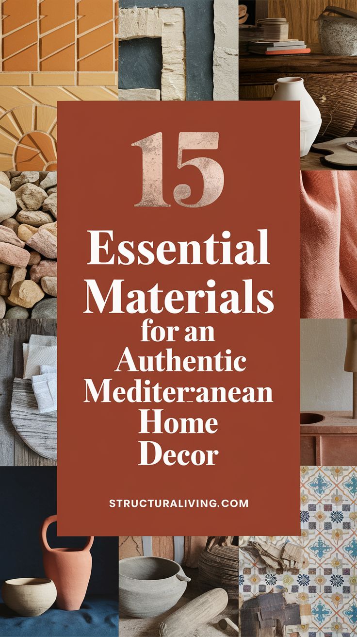 15 Essential Materials for an Authentic Mediterranean Home Decor ...