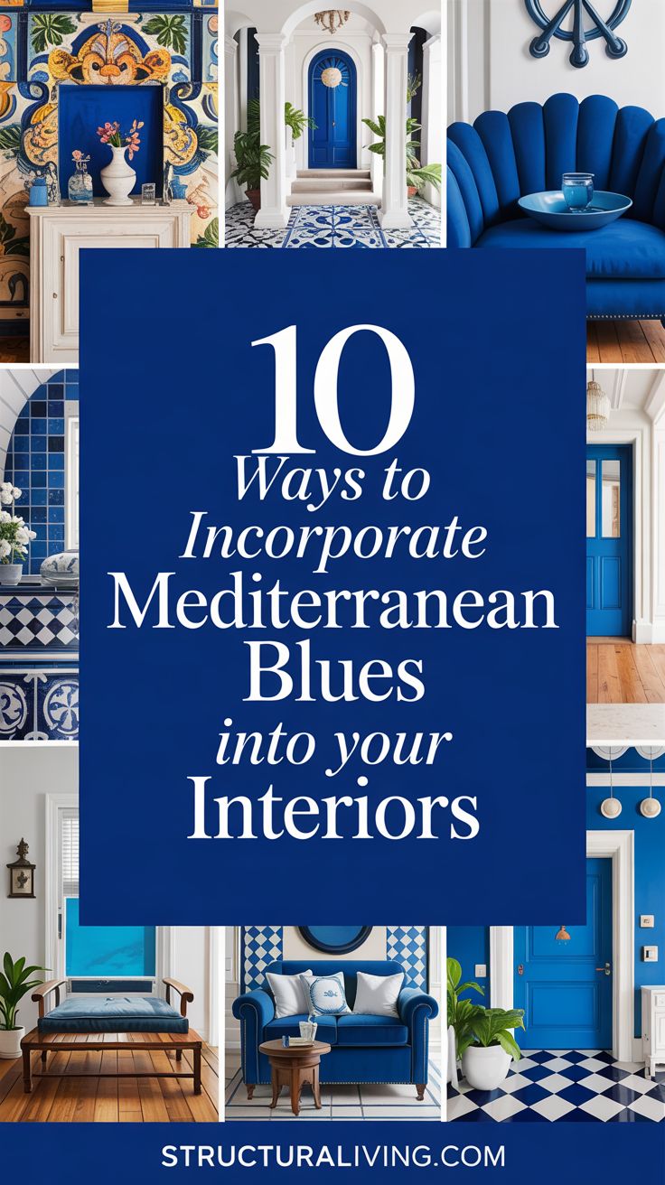 10 Stunning Ways to Incorporate Mediterranean Blues into Your Interiors ...