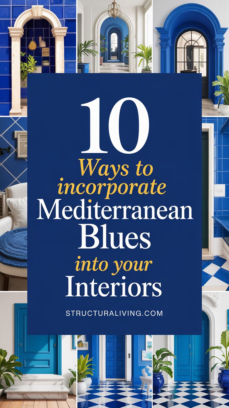 10 Stunning Ways to Incorporate Mediterranean Blues into Your Interiors ...