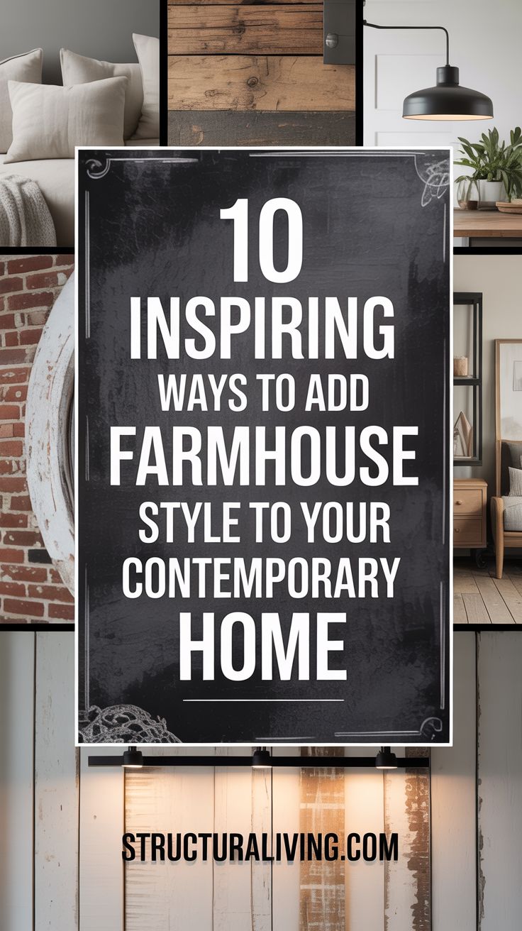 10 Inspiring Ways to Add Farmhouse Style to Your Contemporary Home ...