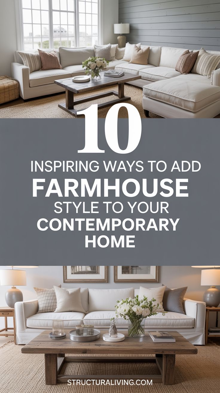 10 Inspiring Ways to Add Farmhouse Style to Your Contemporary Home ...